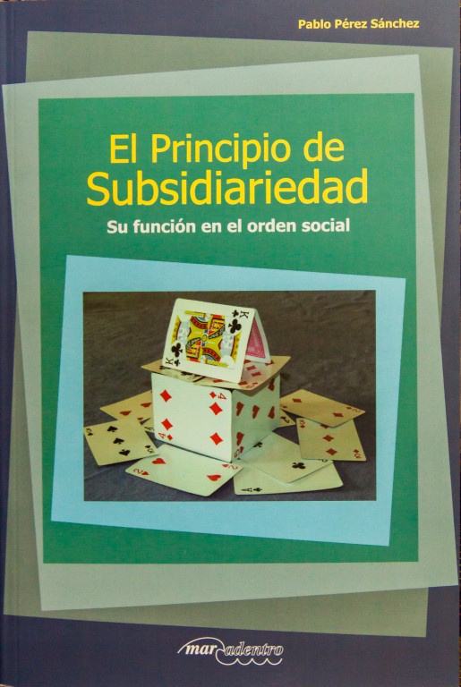 Publican libro sobre el Principio de Subsidiariedad » UDEP Hoy