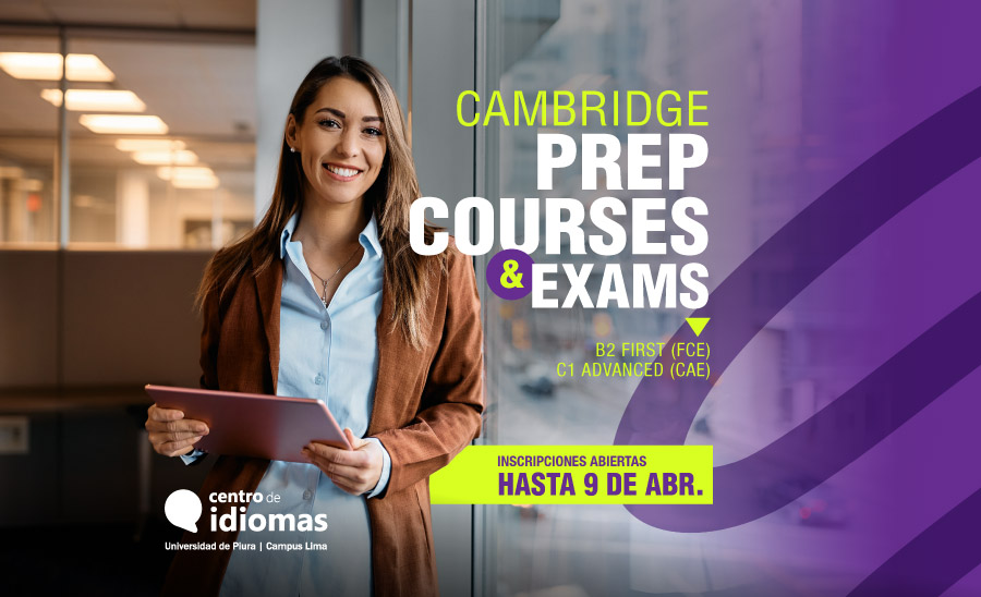 Cambridge Prep Courses & Exams Marzo 2024 - Idiomas UDEP Lima